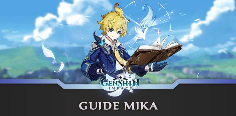 Guide de Mika Genshin Impact: Build, Armes et Artéfacts - Mobi.gg
