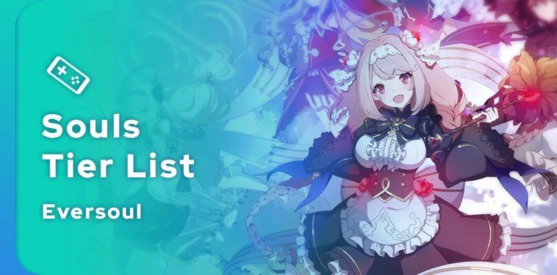 Tier list Eversoul: the best characters - Mobi.gg