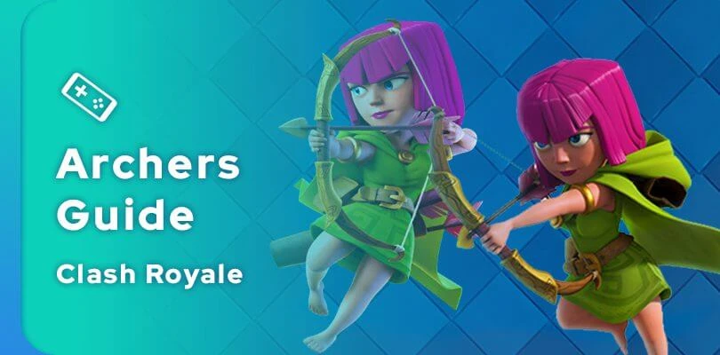 Clash Royale Archers Guide - Mobi.gg