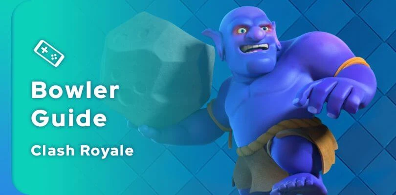 Clash Royale Bowler guide - Mobi.gg