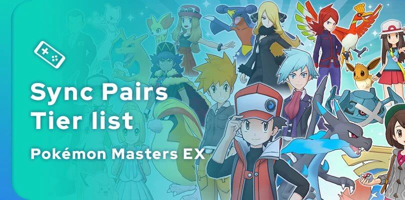 Pokémon Masters EX tier list 2026: the best sync pairs - Mobi.gg