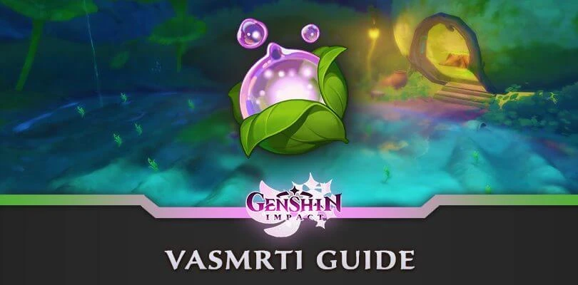 Find all Genshin Impact Vasmrti - Mobi.gg