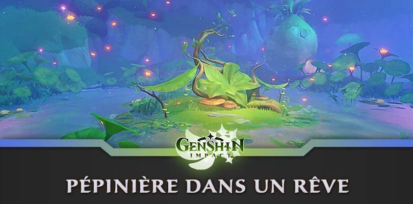 Aranyaka - 2 : Pépinière dans un rêve – Genshin Impact - Mobi.gg