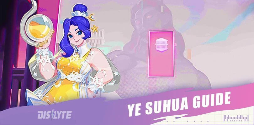 How to play Dislyte Ye Suhua ? - Build, Relics and Tips