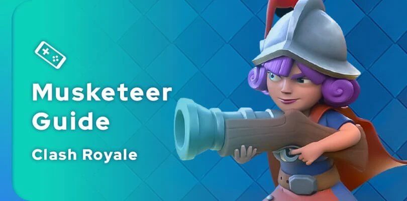 Clash Royale Musketeer Guide - Mobi.gg