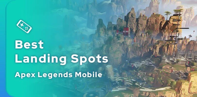 Apex Legends Mobile Landepunkte Guide - Mobi.gg