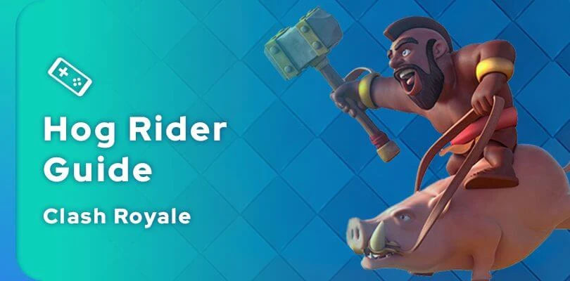 Clash Royale Hog Rider Guide - Mobi.gg