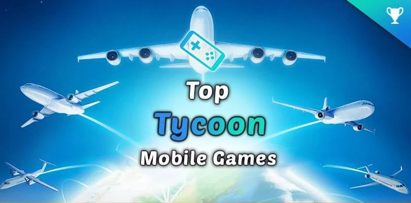 Top 12: Best Mobile Management Games on Android and iOS