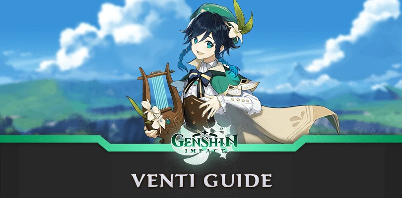 Venti Guide Genshin Impact : Build, Weapons and Artifacts - Mobi.gg