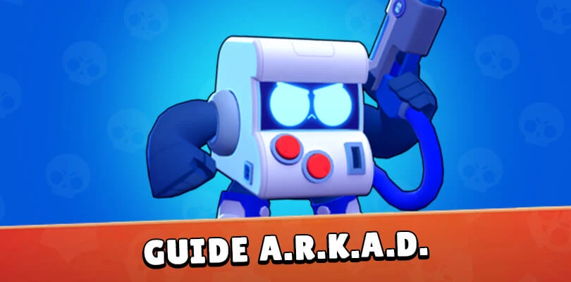 Guide Arkad Brawl Stars Astuces Et Conseils Mobigg