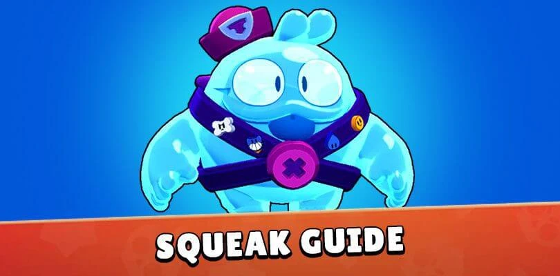 Squeak Brawl Stars Guide | Tips and Tricks - Mobi.gg