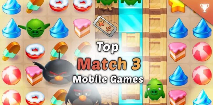 Top 10: Best Mobile Match-3 - Android and iOS - Mobi.gg