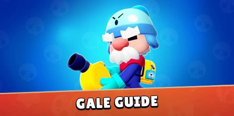 Gale Brawl Stars Guide | Tips and Tricks - Mobi.gg