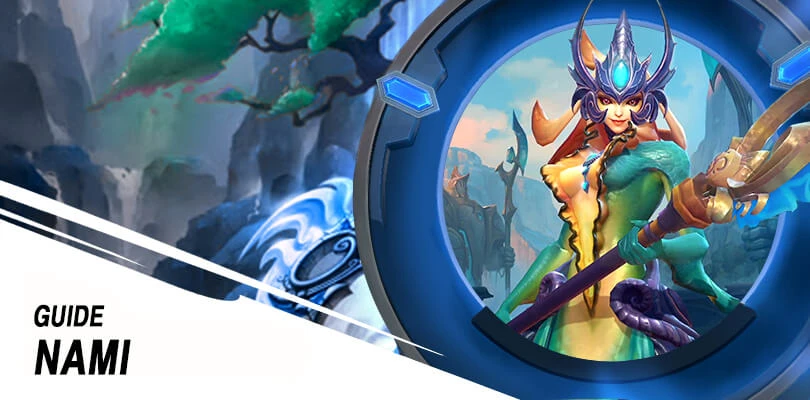Guide Nami support Wild Rift | Build et Runes S1 - Mobi.gg