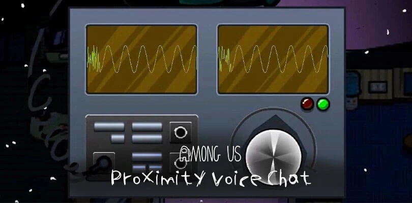 Voice chat Among Us proximity: how to play with this mode?
