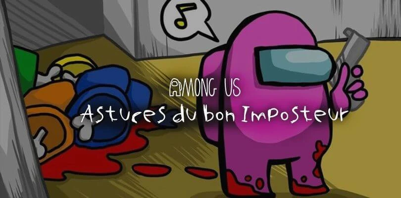 Imposteur sur Among Us : 9 astuces pour gagner - Mobi.gg
