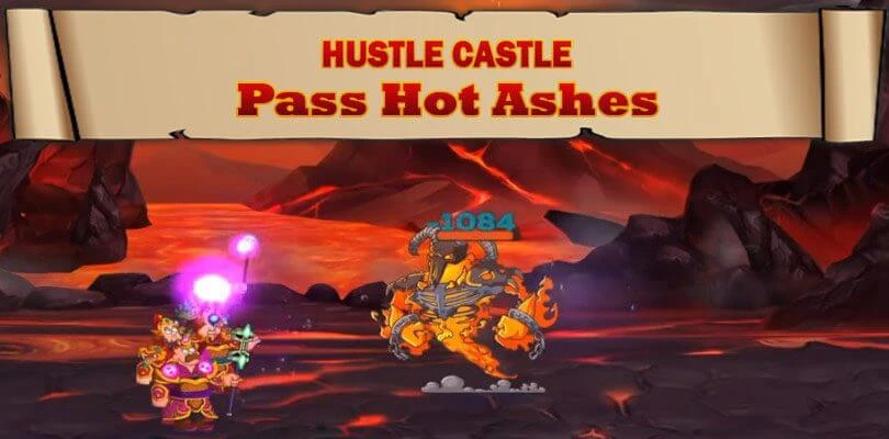 Easily complete the Hot Ashes of Hustle Castle - Mobi.gg