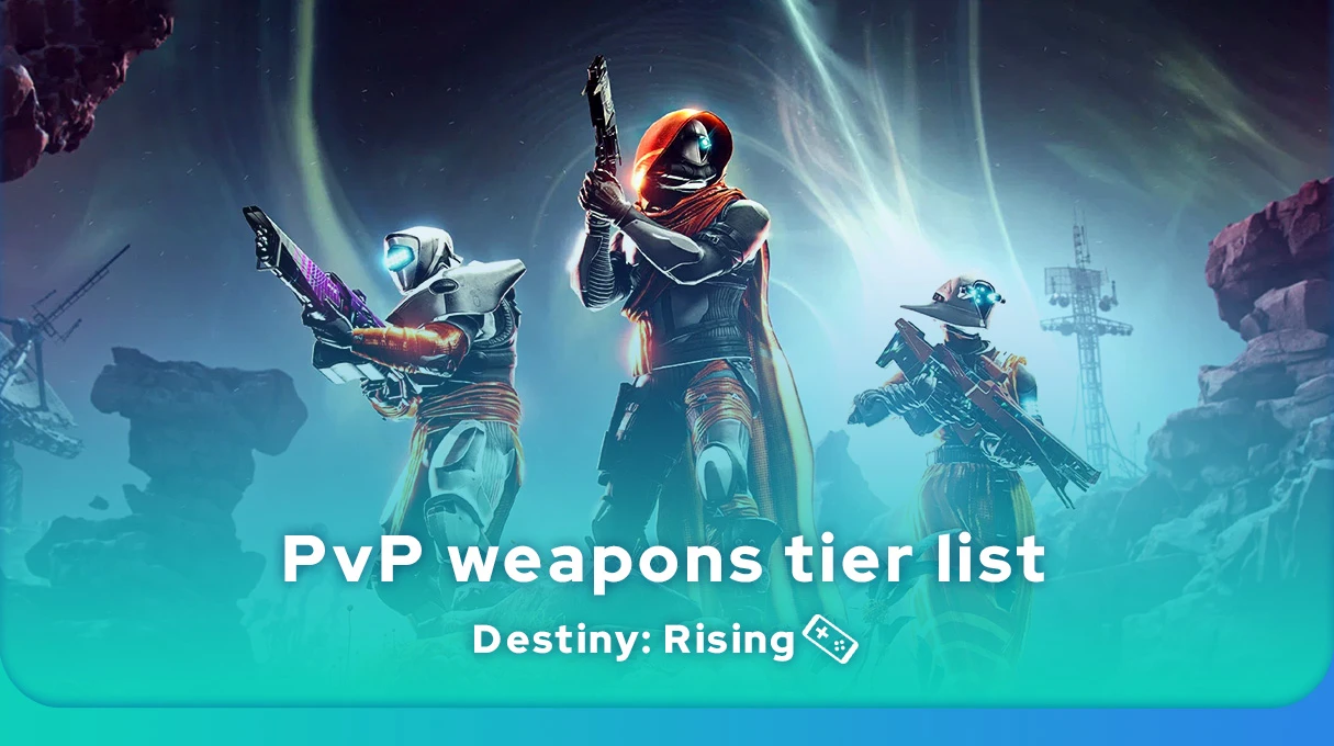 Destiny: Rising PvP weapons tier list in May 2026 - Mobi.gg