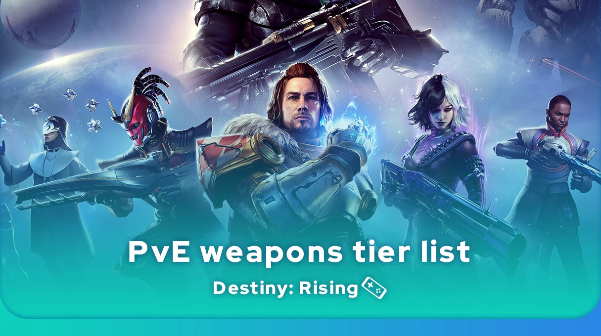 Destiny: Rising PvE weapons tier list in October 2025 - Mobi.gg