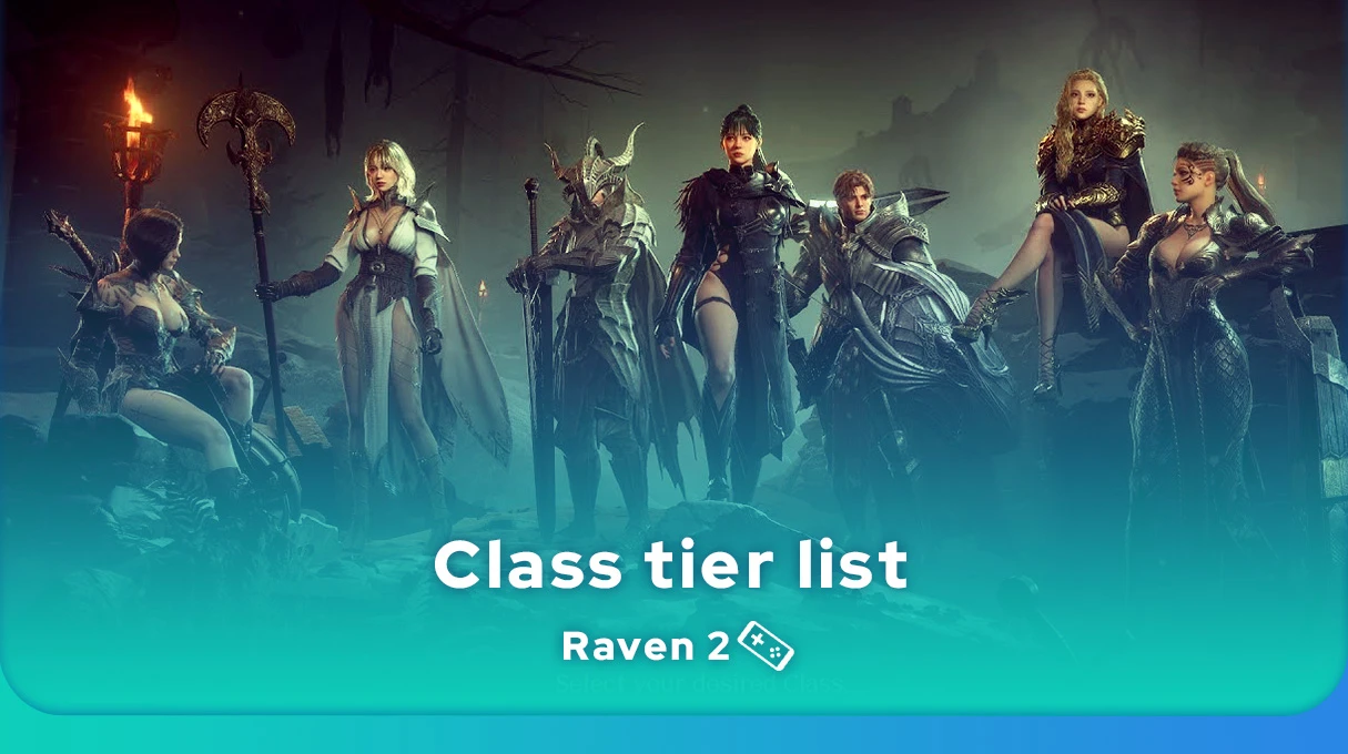 Raven 2 tier list (December 2025): best classes - Mobi.gg