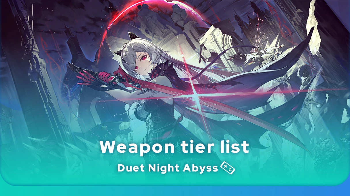 Duet Night Abyss weapon tier list (March 2026) - Mobi.gg