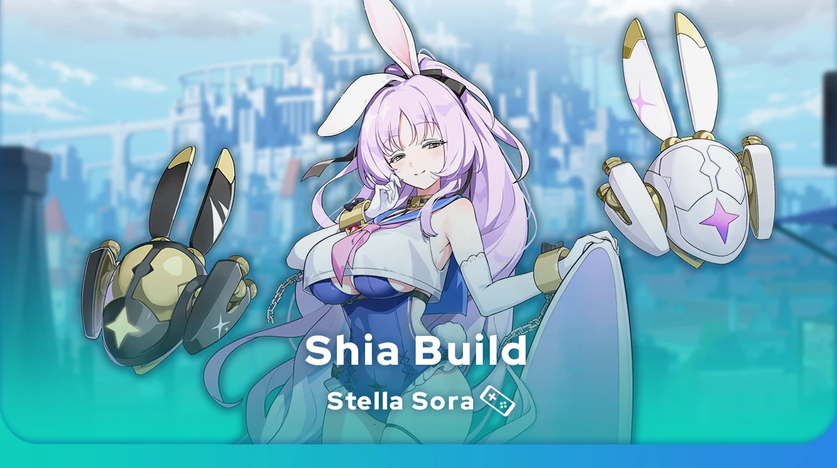 Stella Sora Shia build: Potentials, Discs and Teams - Mobi.gg