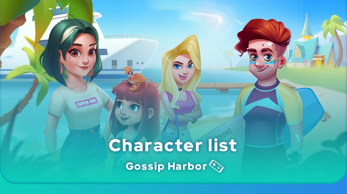 Gossip Harbor characters : full list - Mobi.gg