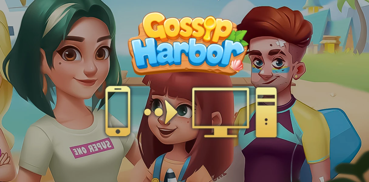 How to play Gossip Harbor on PC and Mac for free?