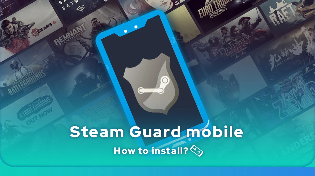 How to install Steam Guard on mobile - Mobi.gg