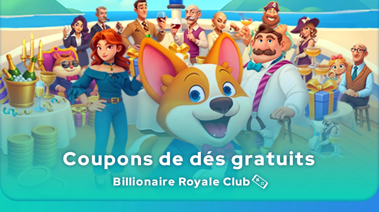 Coupons dés gratuits Billionaire Royale Club (Mars 2026) - Mobi.gg