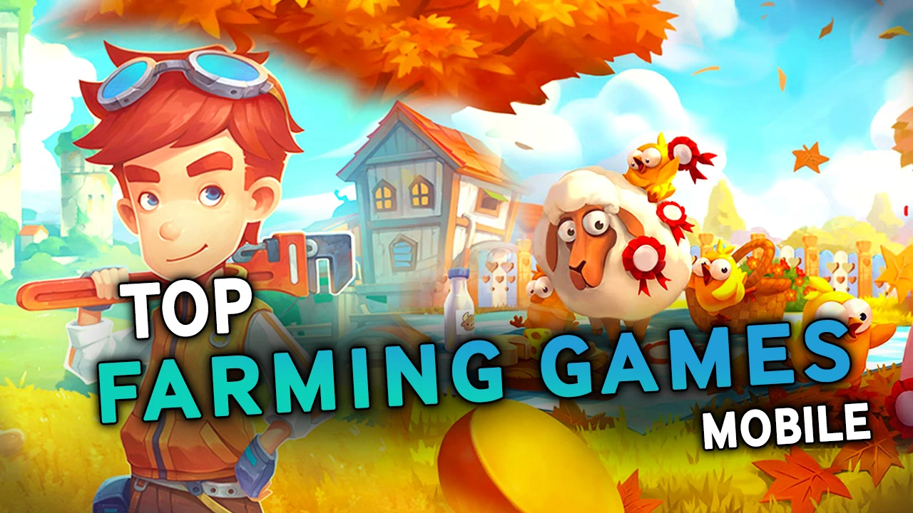 Top 9: Best farming games Android and iOS - Mobi.gg