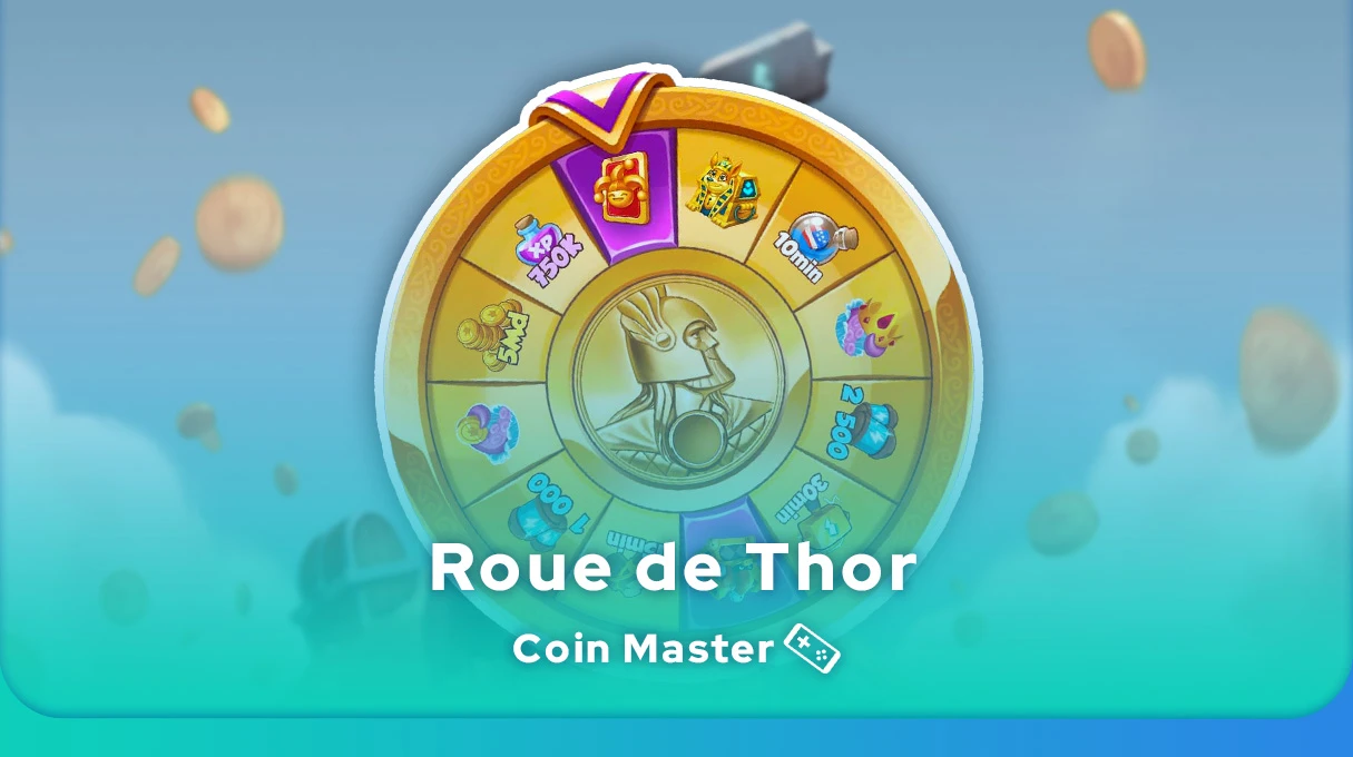 Guide de la roue de Thor Coin Master - Mobi.gg