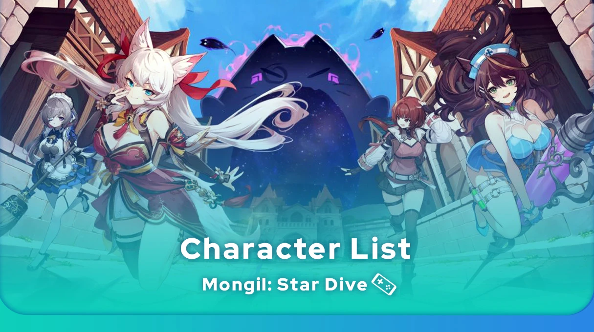 Mongil: Star Dive characters | The complete list - Mobi.gg