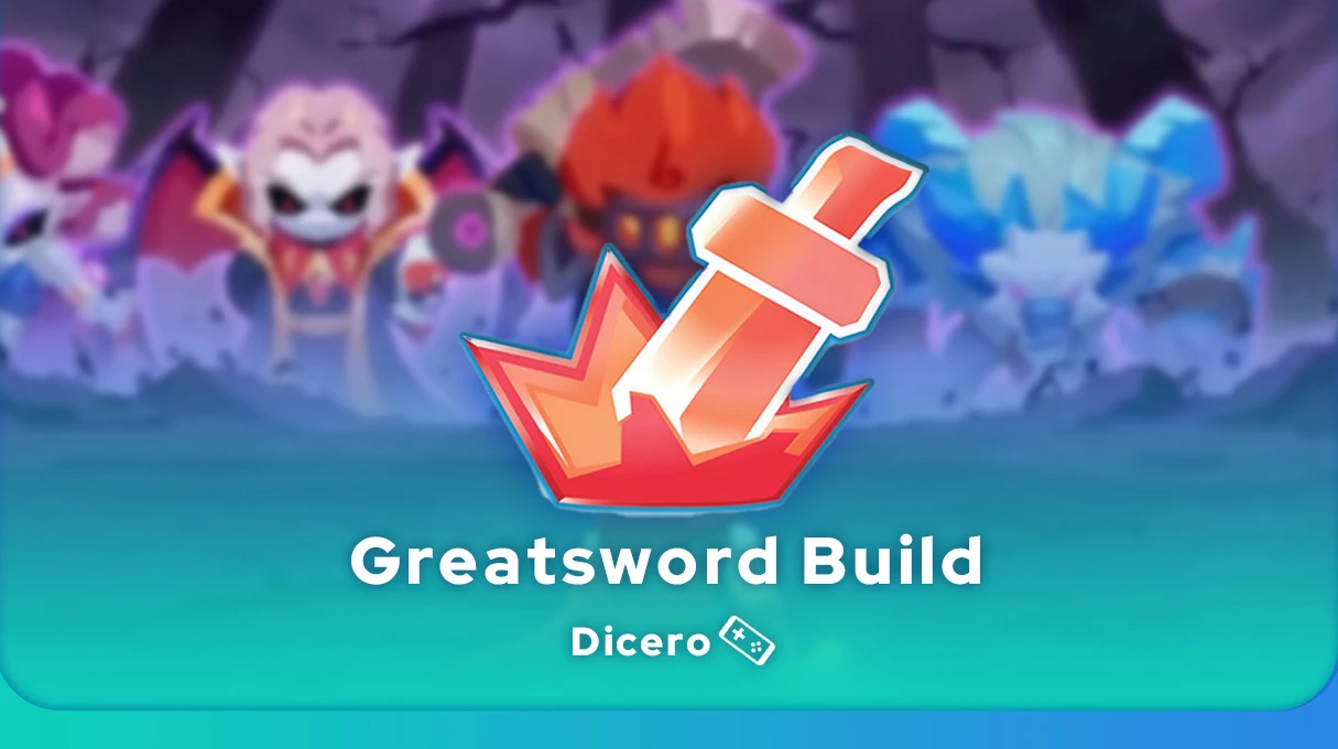 Dicero Greatsword Build (Materials and Skills) - Mobi.gg
