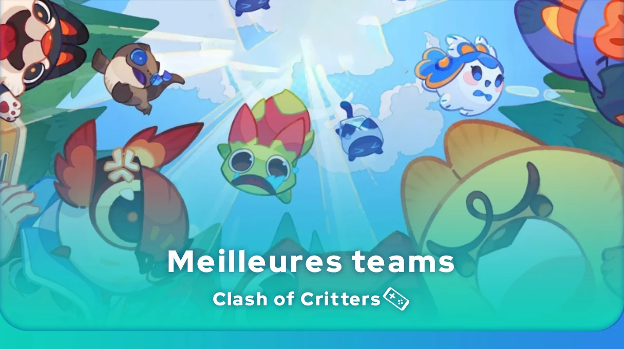 Meilleures teams Clash of Critters : choix et placement - Mobi.gg