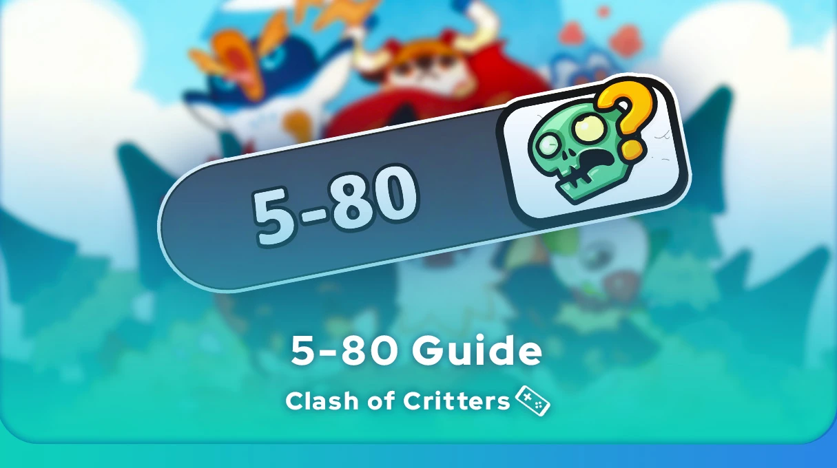 Clash of Critters 5-80 : Guide to the best compositions - Mobi.gg